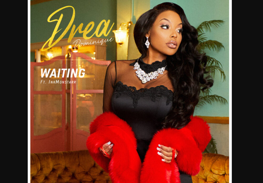 Model and Reality Star Drea Dominique Releases New Ballad Titled ...