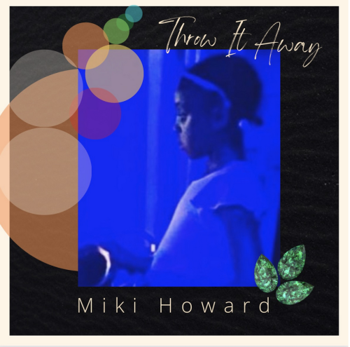 Miki Howard releases new single “Throw it Away” - Singersroom.com